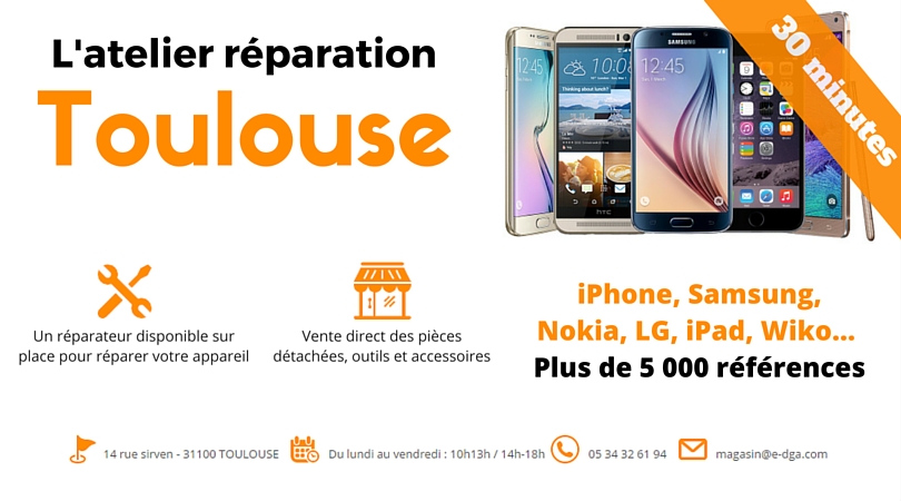 L'atelier réparation smartphone Toulouse | Revue du Mobile